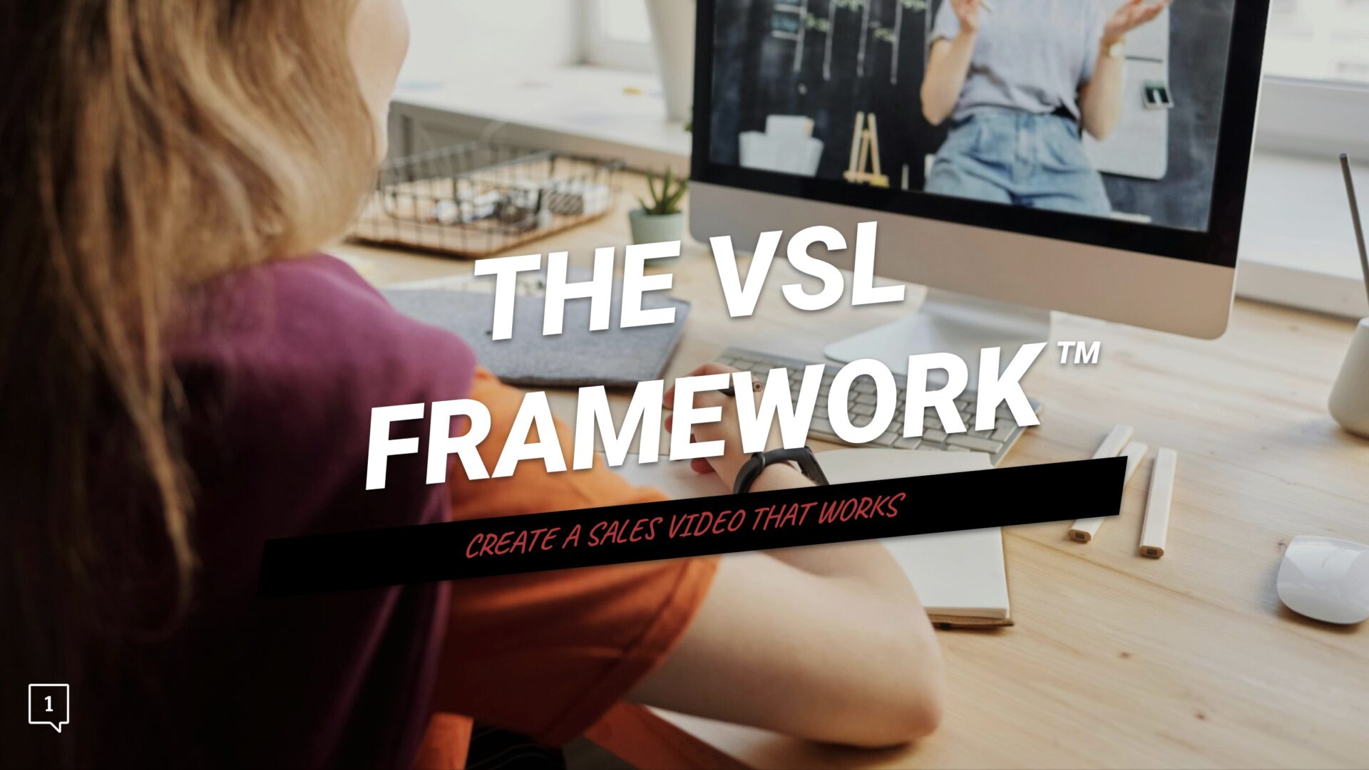 The Video Sales Letter Framework: Creating A Sales Video (VSL) That Works - Square 1 Group